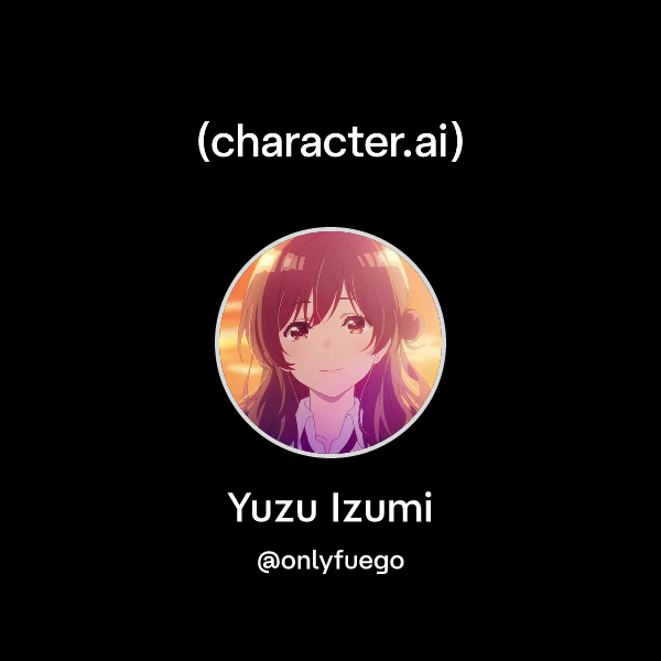Chat with Yuzu Izumi | character.ai | AI Chat, Reimagined–Your Words ...