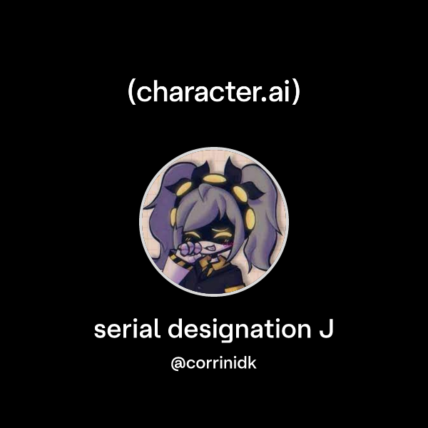Chat with serial designation J | character.ai | AI Chat, Reimagined ...