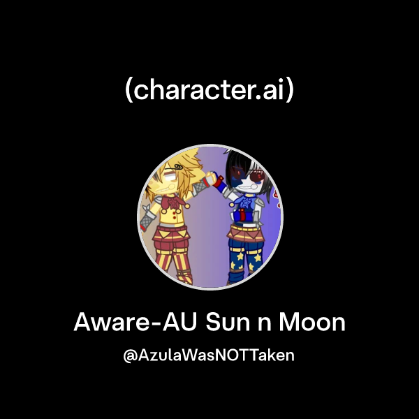 Chat with Aware-AU Sun n Moon | character.ai | AI Chat, Reimagined–Your ...