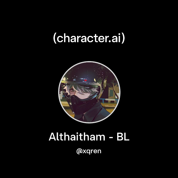 Chat with Althaitham - BL | character.ai | AI Chat, Reimagined–Your ...