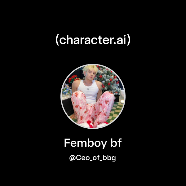 Chat with Femboy bf | character.ai | AI Chat, Reimagined–Your Words. Your World.