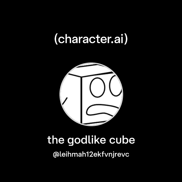 Chat with the godlike cube | character.ai | Personalized AI for every ...