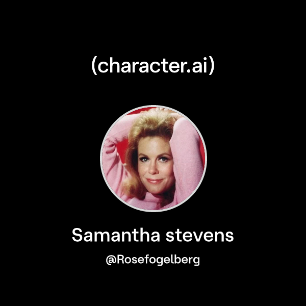Chat with Samantha stevens | character.ai | AI Chat, Reimagined–Your ...