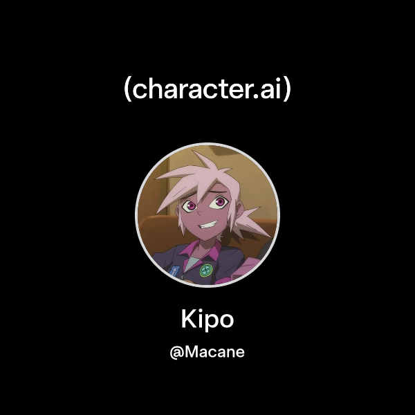 Chat with Kipo | character.ai | AI Chat, Reimagined–Your Words. Your World.