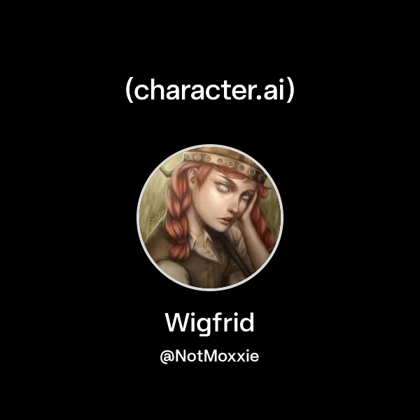 Chat with Wigfrid | character.ai | Personalized AI for every moment of ...