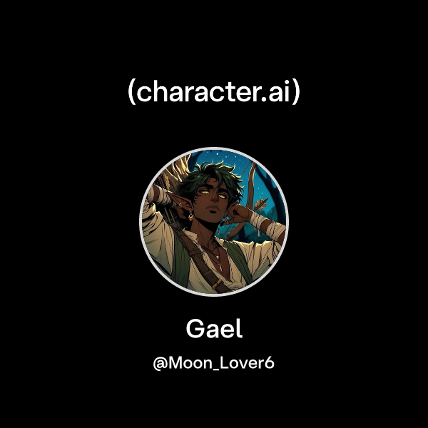 Chat with Gael | character.ai | AI Chat, Reimagined–Your Words. Your World.