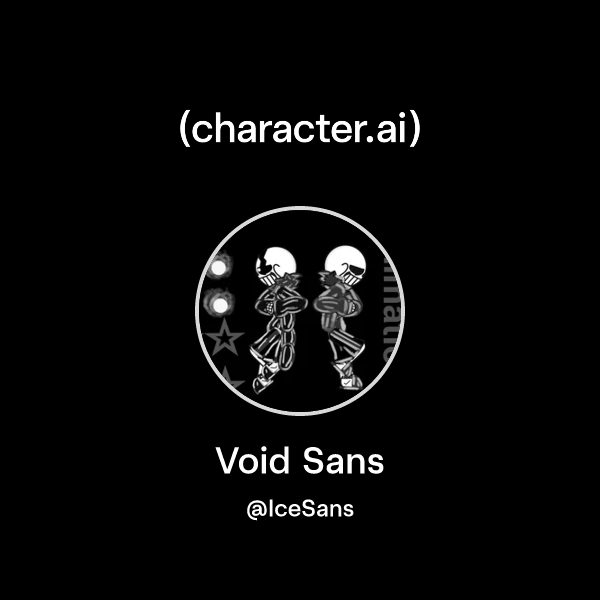 Chat with Void Sans | character.ai | Personalized AI for every moment ...