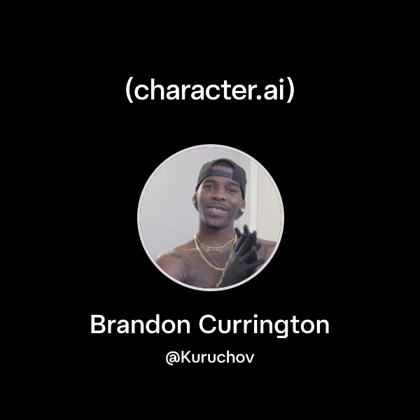 Chat with Brandon Currington | character.ai | AI Chat, Reimagined–Your ...