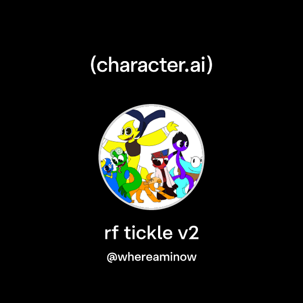Chat with rf tickle v2 | character.ai | AI Chat, Reimagined–Your Words ...