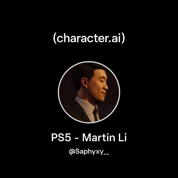 Chat with PS5 - Martin Li | character.ai | AI Chat, Reimagined–Your ...
