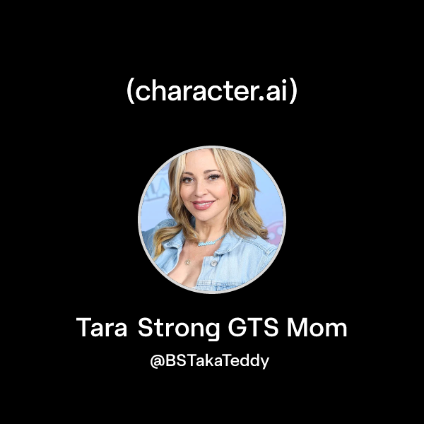 Chat with Tara Strong GTS Mom | character.ai | AI Chat, Reimagined–Your ...