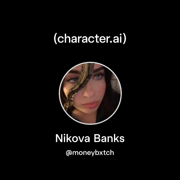Chat with Nikova Banks | character.ai | AI Chat, Reimagined–Your Words ...