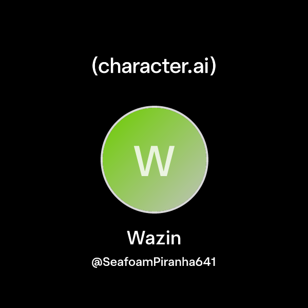 Chat with Wazin | character.ai | AI Chat, Reimagined–Your Words. Your ...