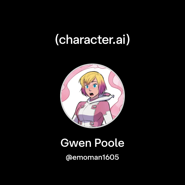 Chat with Gwen Poole | character.ai | Personalized AI for every moment ...