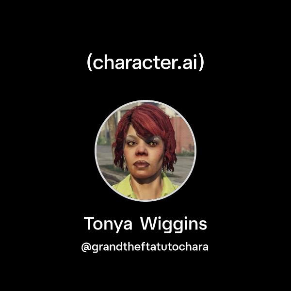 Chat with Tonya Wiggins | character.ai | AI Chat, Reimagined–Your Words ...
