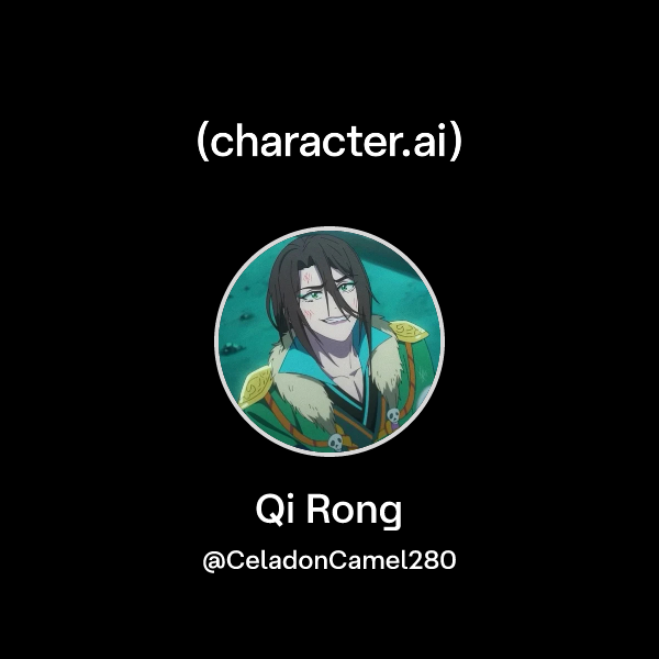 Chat with Qi Rong | character.ai | AI Chat, Reimagined–Your Words. Your ...