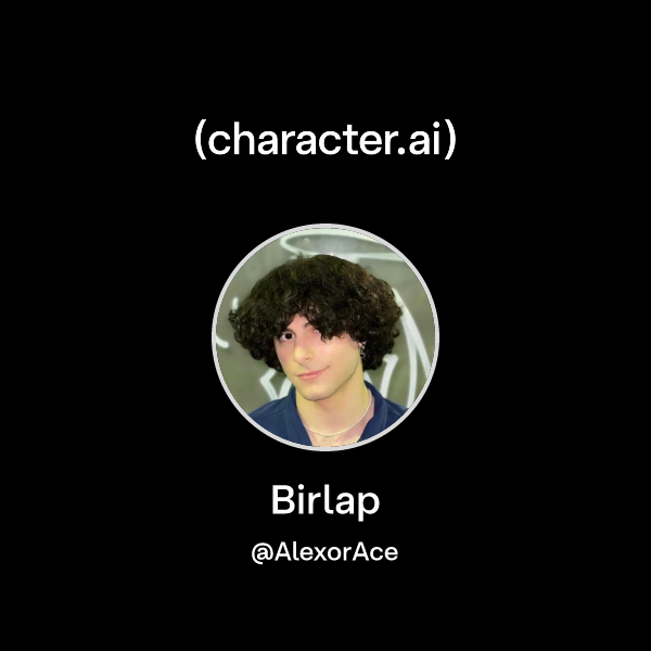 Chat with Birlap | character.ai | AI Chat, Reimagined–Your Words. Your ...