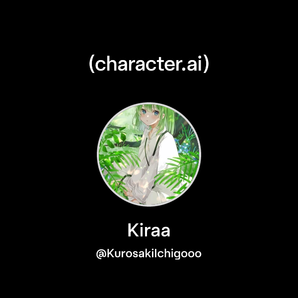 Chat with Kiraa | character.ai | AI Chat, Reimagined–Your Words. Your ...
