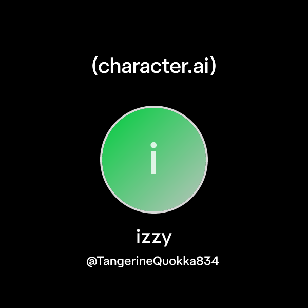 Chat with izzy | character.ai | AI Chat, Reimagined–Your Words. Your World.