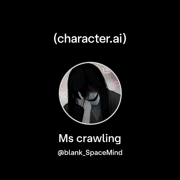Chat with Ms crawling | character.ai | AI Chat, Reimagined–Your Words ...