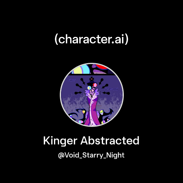 Chat with Kinger Abstracted | character.ai | AI Chat, Reimagined–Your ...