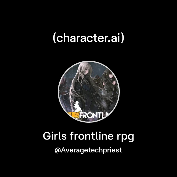 Chat with Girls frontline rpg | character.ai | AI Chat, Reimagined–Your ...