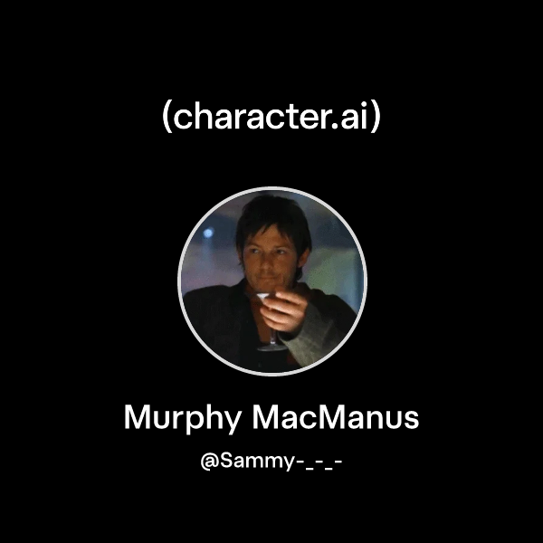 Chat with Murphy MacManus | character.ai | AI Chat, Reimagined–Your ...