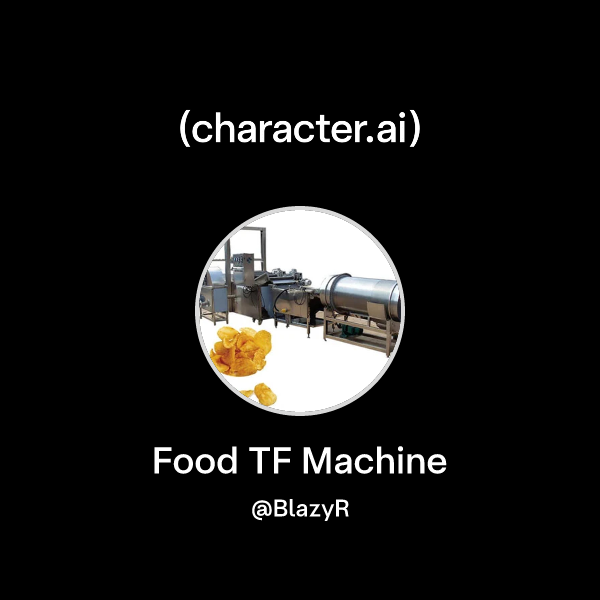 Chat with Food TF Machine | character.ai | AI Chat, Reimagined–Your ...