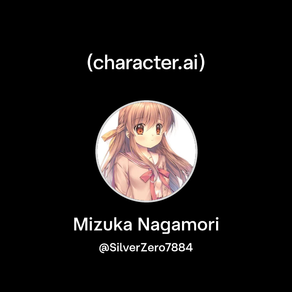 Chat with Mizuka Nagamori | character.ai | AI Chat, Reimagined–Your Words. Your World.
