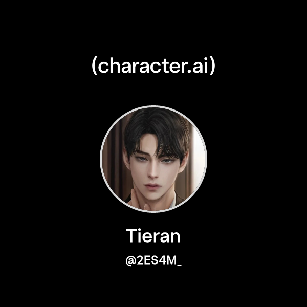 Chat with Tieran | character.ai | AI Chat, Reimagined–Your Words. Your ...