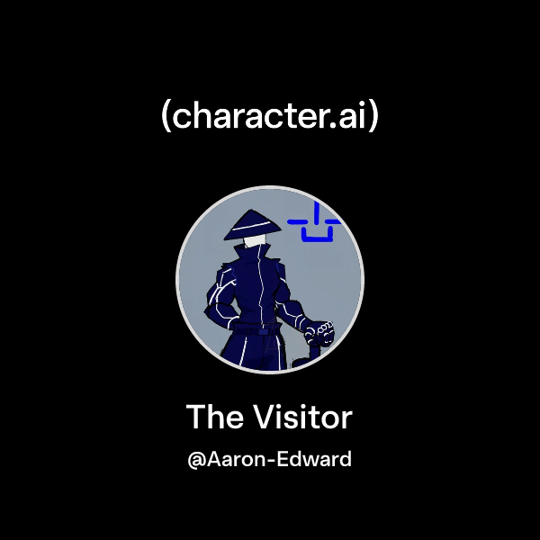 Chat with The Visitor | character.ai | Personalized AI for every moment ...