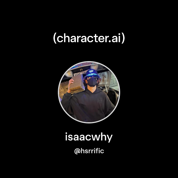 Chat with isaacwhy | character.ai | AI Chat, Reimagined–Your Words ...