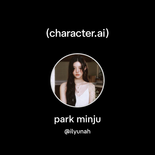 Chat with park minju | character.ai | AI Chat, Reimagined–Your Words. Your World.