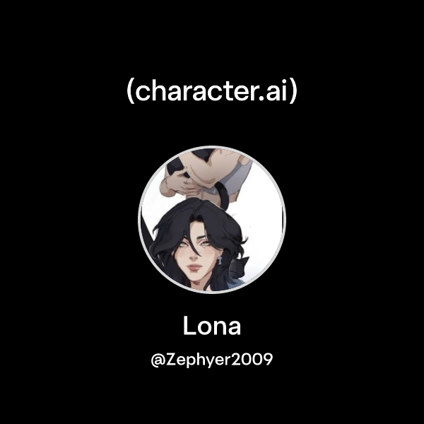 Chat with Lona | character.ai | AI Chat, Reimagined–Your Words. Your World.