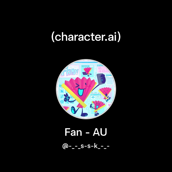 Chat with Fan - AU | character.ai | AI Chat, Reimagined–Your Words ...