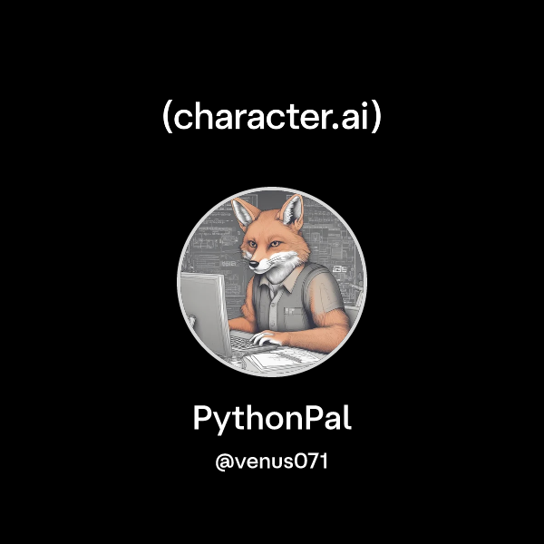 Chat with PythonPal | character.ai | AI Chat, Reimagined–Your Words. Your World.