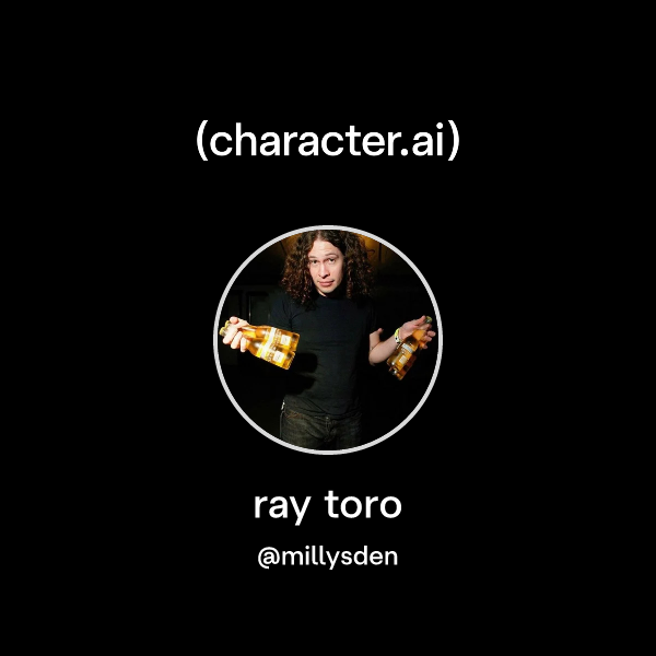 Chat with ray toro | character.ai | AI Chat, Reimagined–Your Words ...