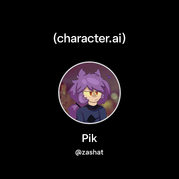 Chat with Pik | character.ai | AI Chat, Reimagined–Your Words. Your World.