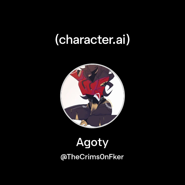 Chat with Agoty | character.ai | Personalized AI for every moment of ...