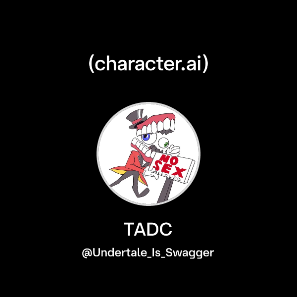 Chat with TADC | character.ai | AI Chat, Reimagined–Your Words. Your World.