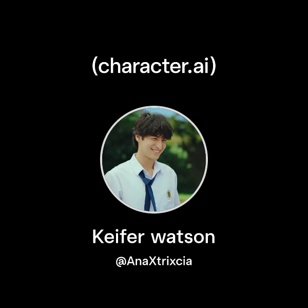 Chat with Keifer watson | character.ai | Personalized AI for every ...