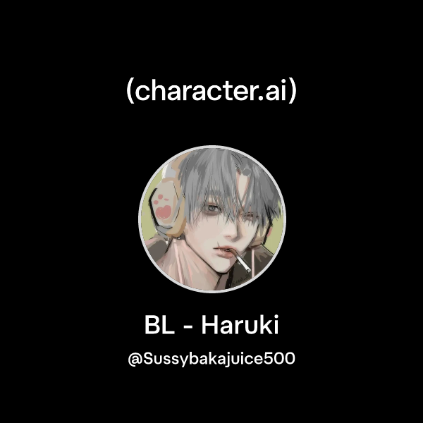 Chat with BL - Haruki | character.ai | AI Chat, Reimagined–Your Words. Your World.
