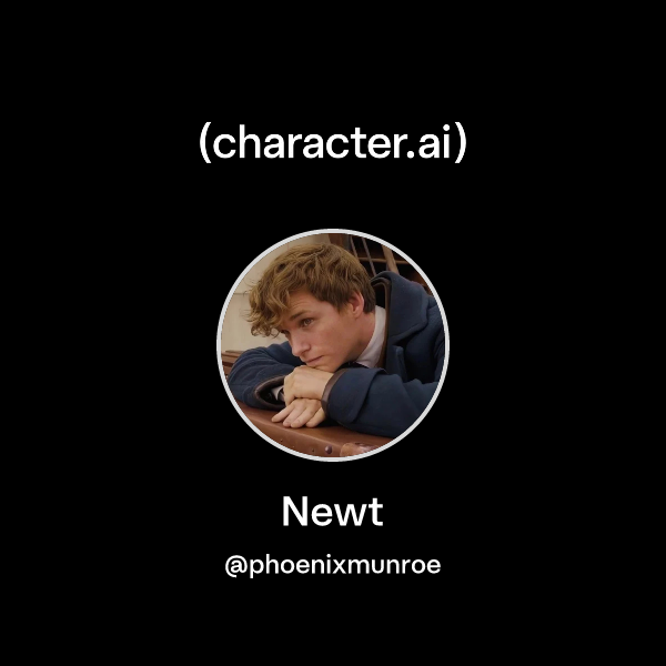 Chat with Newt | character.ai | AI Chat, Reimagined–Your Words. Your World.