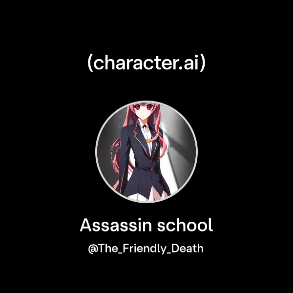 Chat with Assassin school | character.ai | AI Chat, Reimagined–Your ...