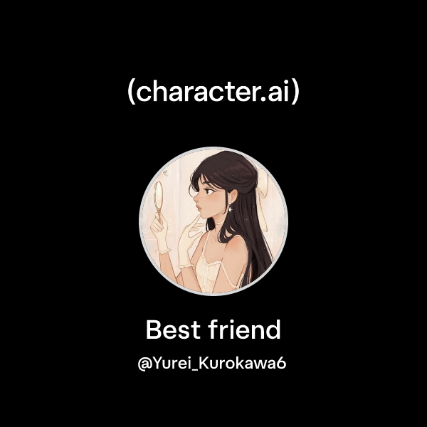 Chat with Best friend | character.ai | AI Chat, Reimagined–Your Words ...