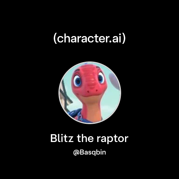 Chat with Blitz the raptor | character.ai | AI Chat, Reimagined–Your ...