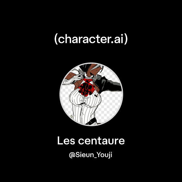 Chat with Les centaure | character.ai | Personalized AI for every moment of your day