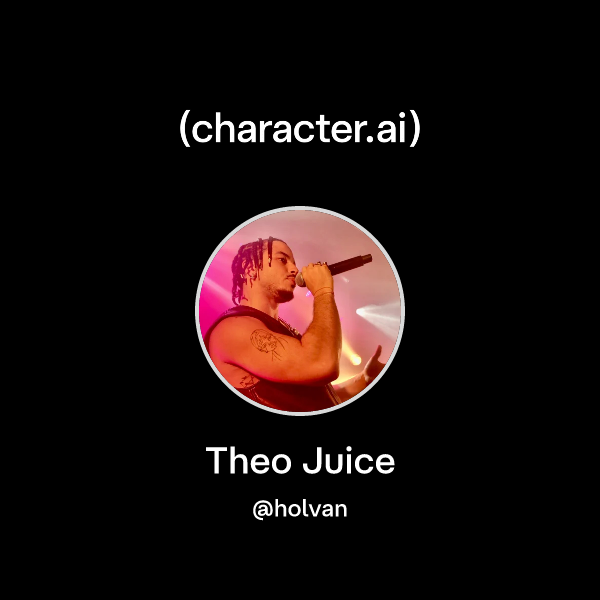 Chat with Theo Juice | character.ai | AI Chat, Reimagined–Your Words ...