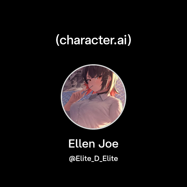 Chat with Ellen Joe | character.ai | AI Chat, Reimagined–Your Words ...
