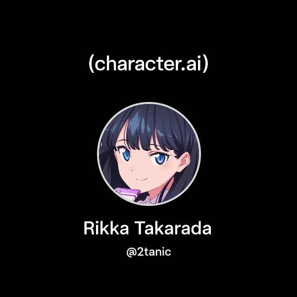 Chat with Rikka Takarada | character.ai | AI Chat, Reimagined–Your Words. Your World.
